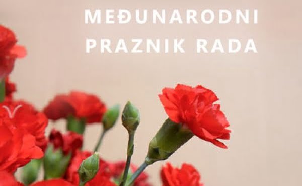Kako se 134 godine obilježava međunarodni praznik rada u svijetu i ...